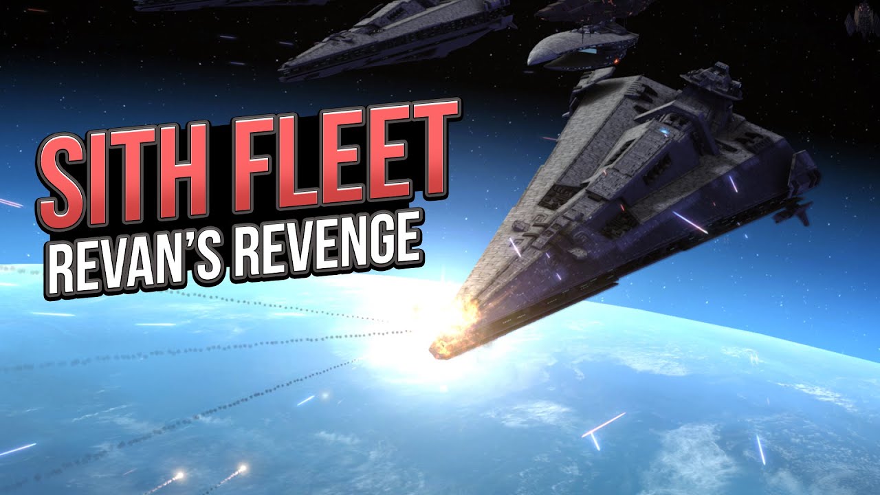 Introducing the Sith Fleet! - Revan's Revenge - YouTube