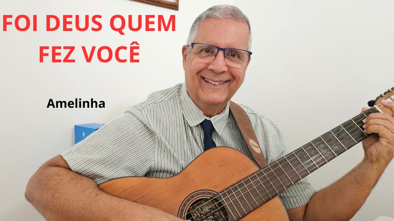 Foi Deus Quem Fez Você - Amelinha - por Eduardo Pessoa - voz e violão ...