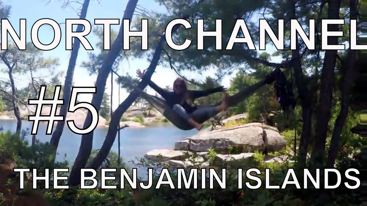 North Channel Sailing - Benjamin Islands, A Bear-y Nice Trip (S1E5 ...