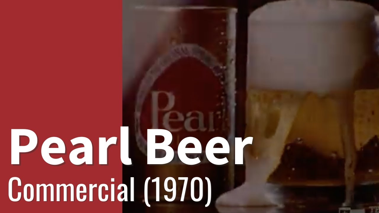 Pearl Beer Commercial (1970) - YouTube