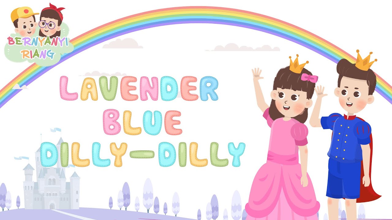 Lavenders Blue Dilly Dilly - YouTube