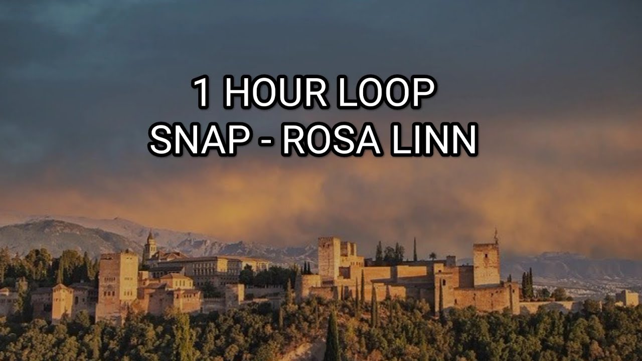 SNAP Rosa Linn 1 Hour Loop Lyrics - YouTube
