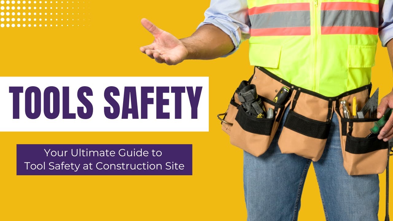 Mastering Tools Safety at Construction Site | HSEworkplace - YouTube