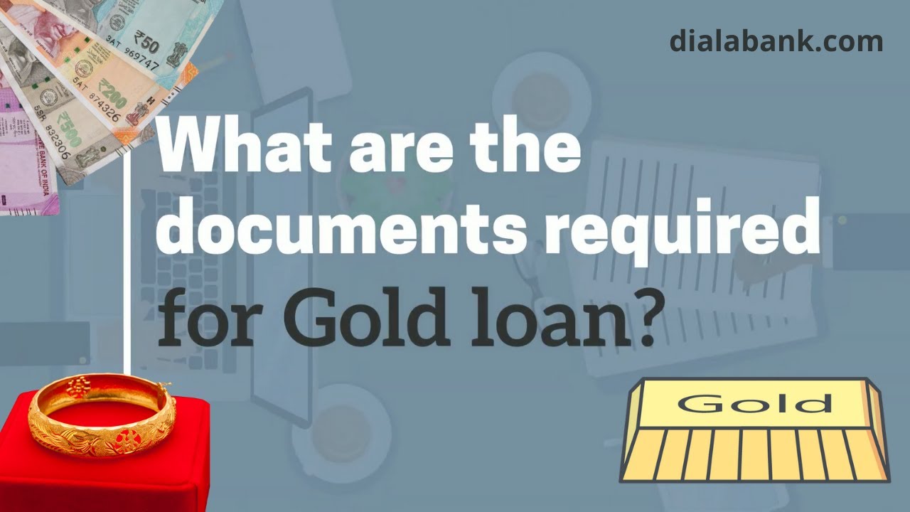 What Documents do I Need to Obtain a Gold Loan? - YouTube