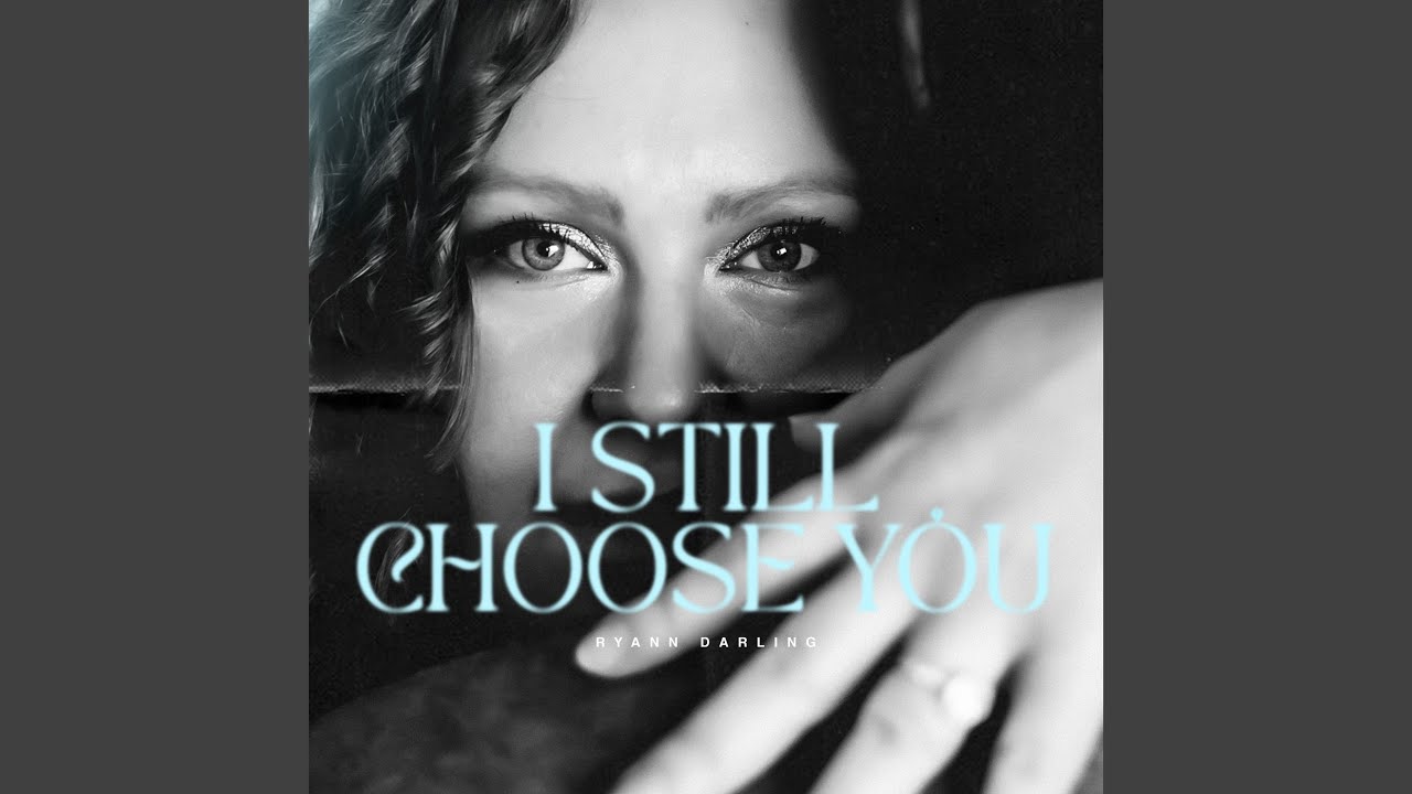 I Still Choose You - YouTube