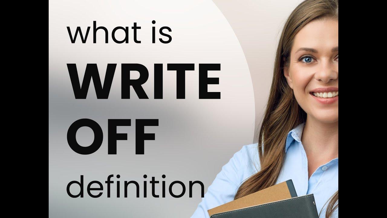 Write Off What Is WRITE OFF Meaning YouTube write-off-what-is-write-off-meaning-youtube