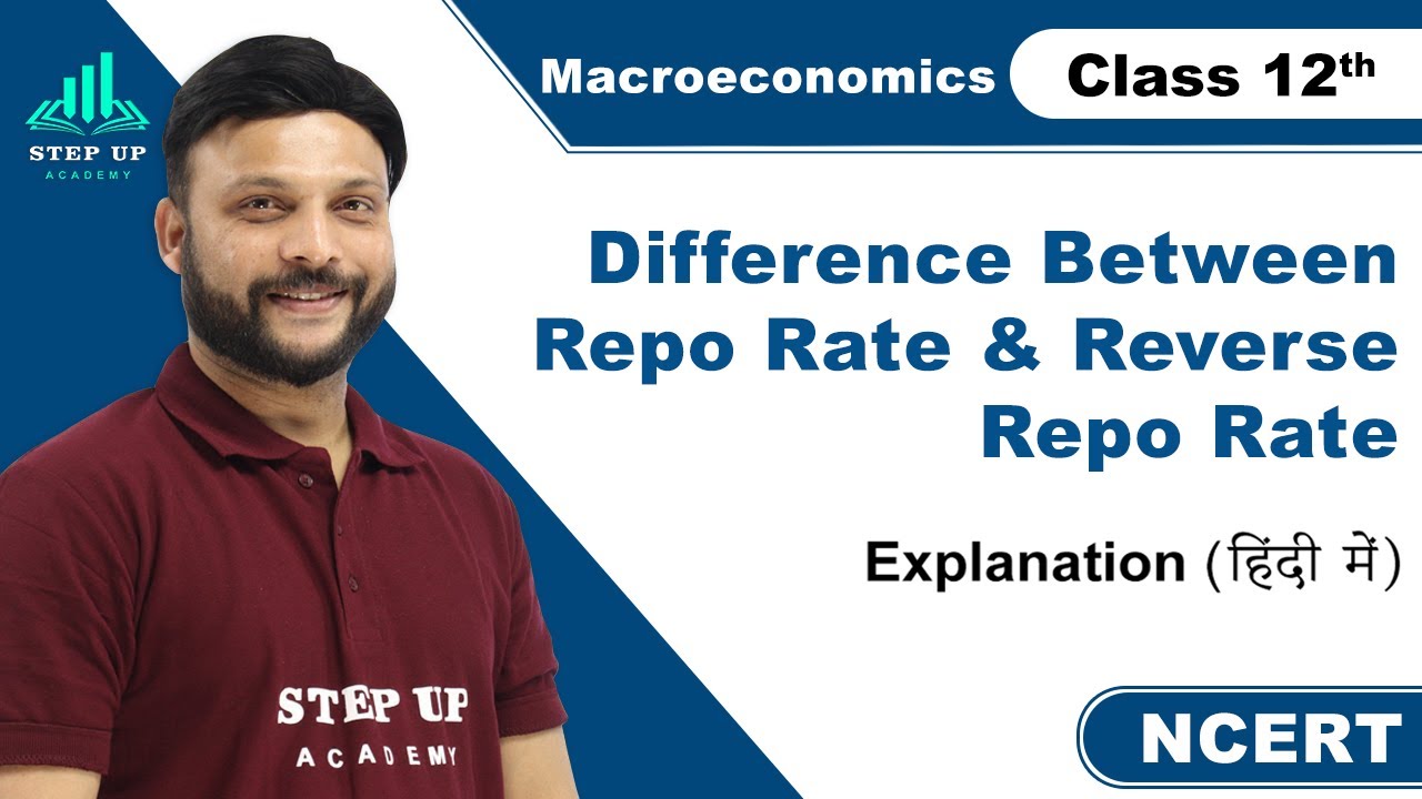 Difference Between Repo Rate and Reverse Repo Rate | Macroeconomics ...