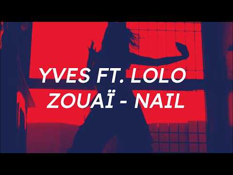 Yves ft. Lolo Zouaï // Nail (Traducida al español)
