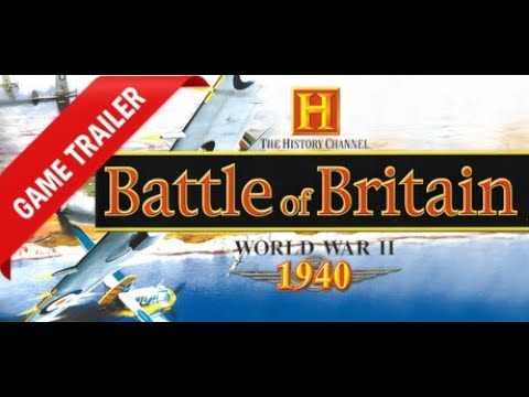The History Channel: Battle of Britain - World War II 1940 Gameplay ...
