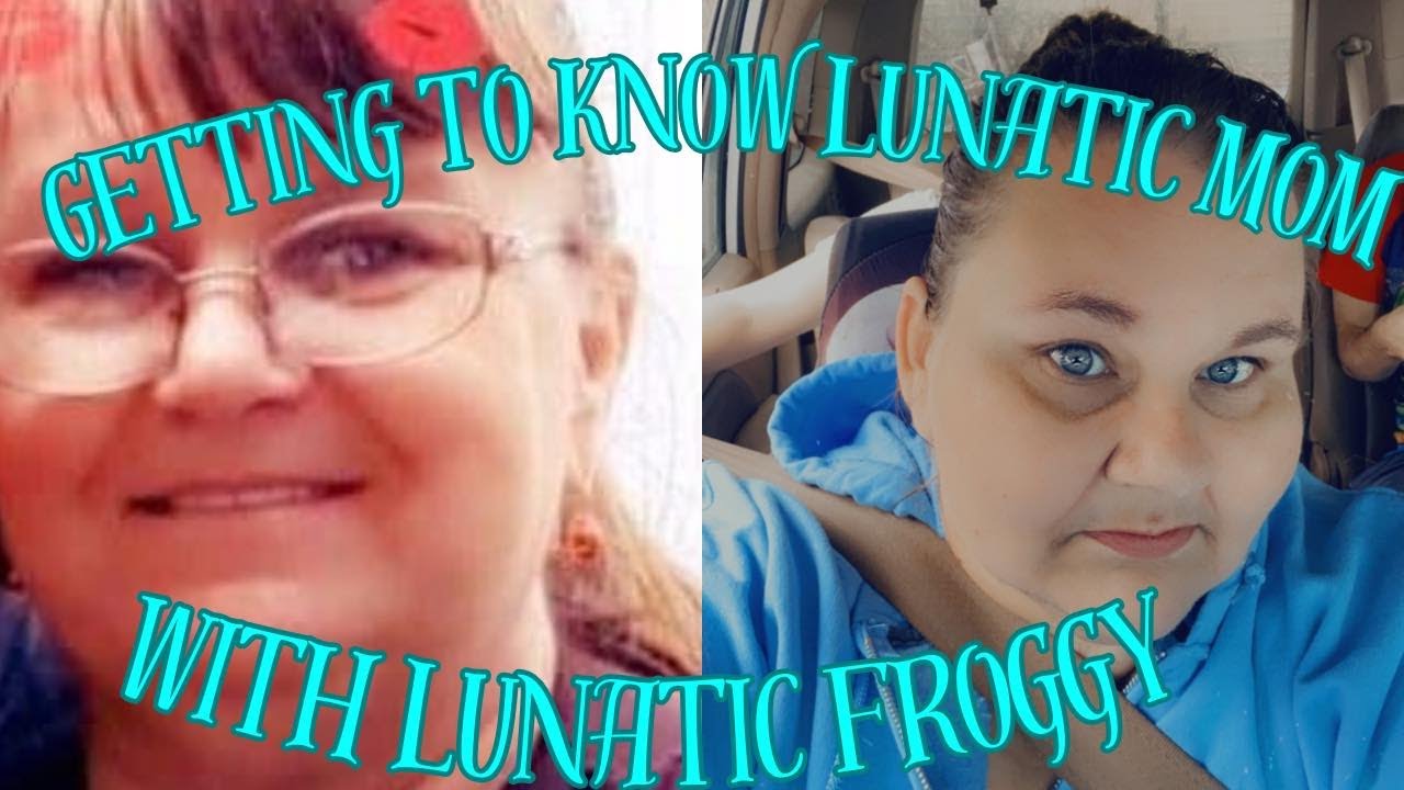 GETTING TO KNOW LUNATIC MOM - YouTube