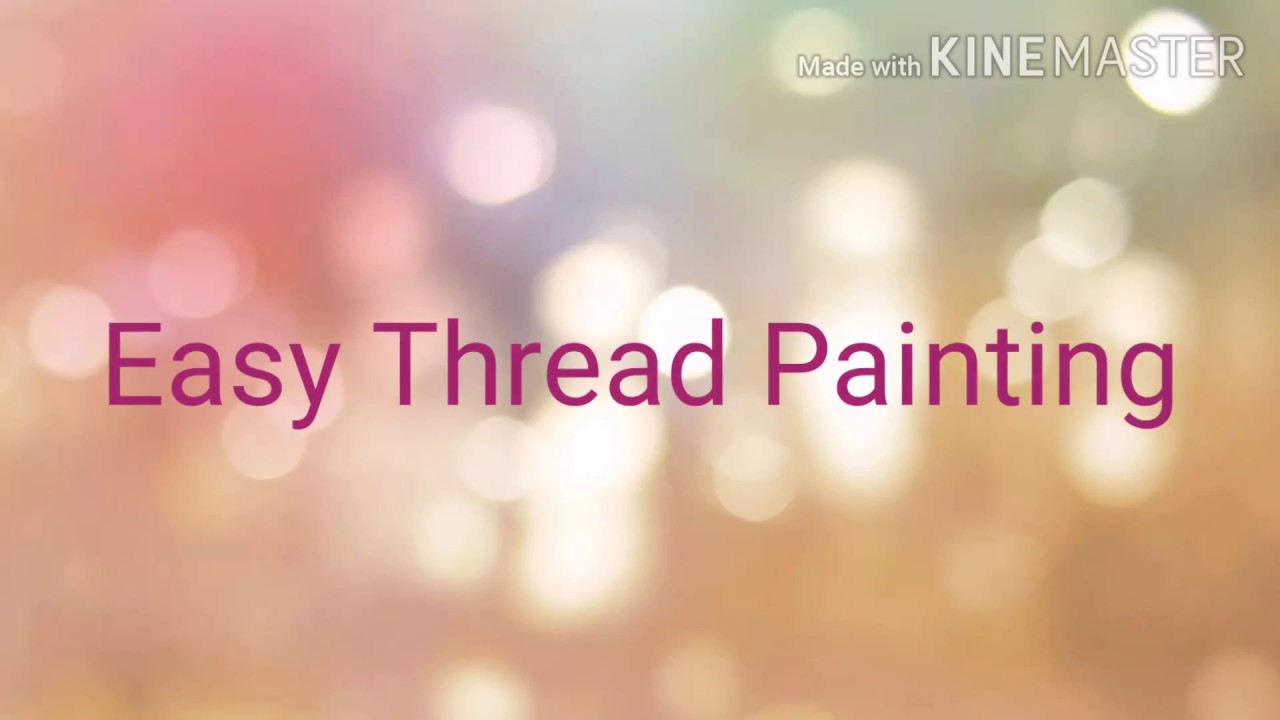 Easy Thread Painting - YouTube