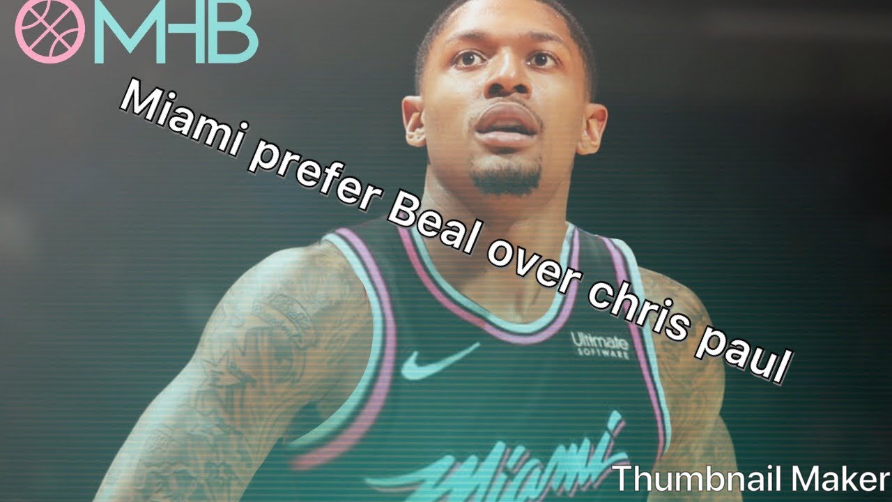 MIAMI HEAT HAS INTERESTED IN TRADING FOR BRADLEY BEAL OVER CP3!! - YouTube