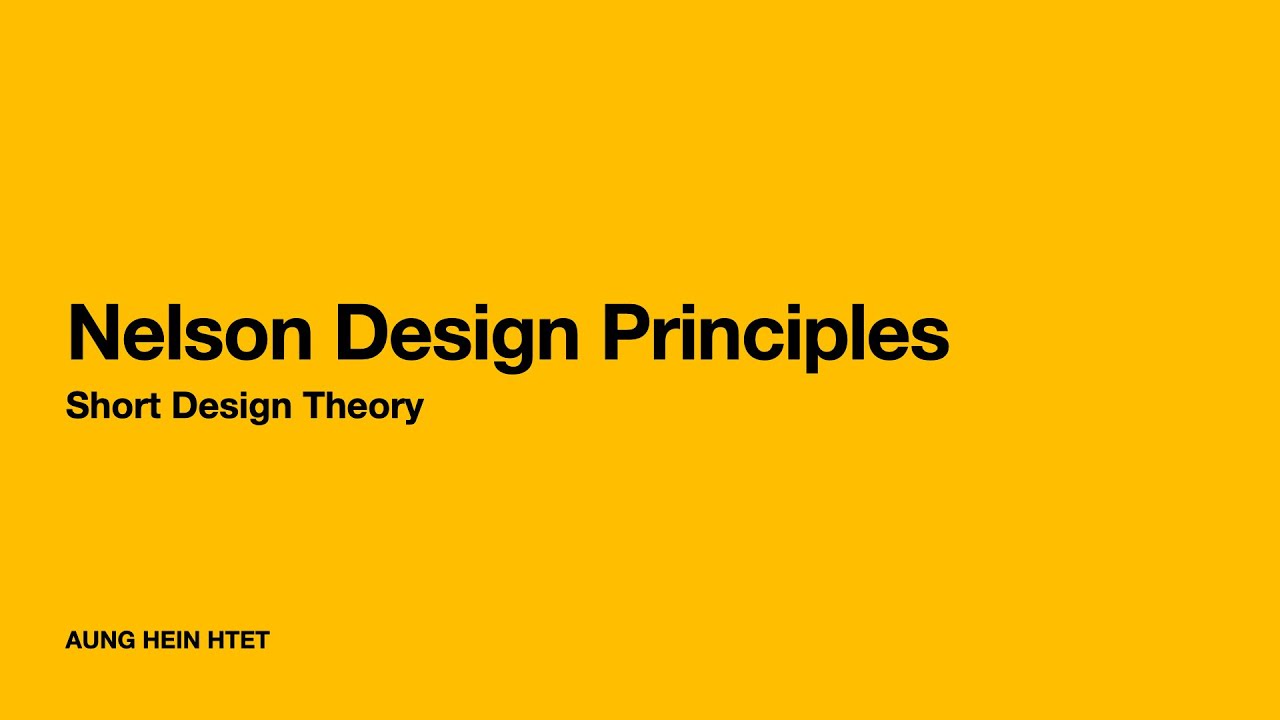 Nelson Design Principle ဆိုတာဘာလဲ။ - YouTube