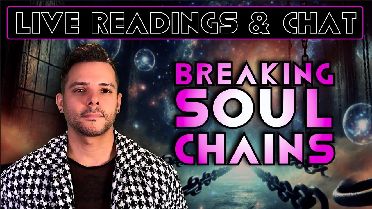 Live Readings & Chat: BREAKING SOUL CHAINS - YouTube