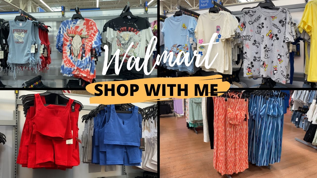 WALMART WOMEN’S CLOTHES SHOP WITH ME ️ WALMART SUMMER CLOTHING ️ ...