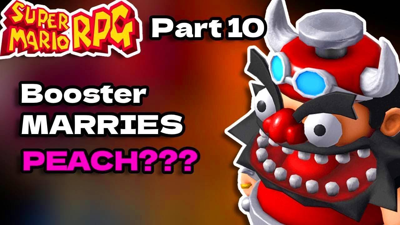 Super Mario RPG Booster Wedding [10] - YouTube