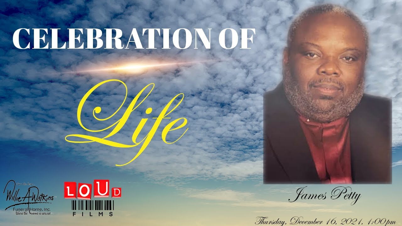 Celebration of Life for James Petty - YouTube
