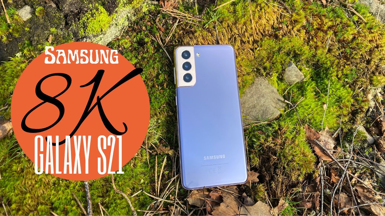 Samsung Galaxy S21 8K Cinematic Video - YouTube