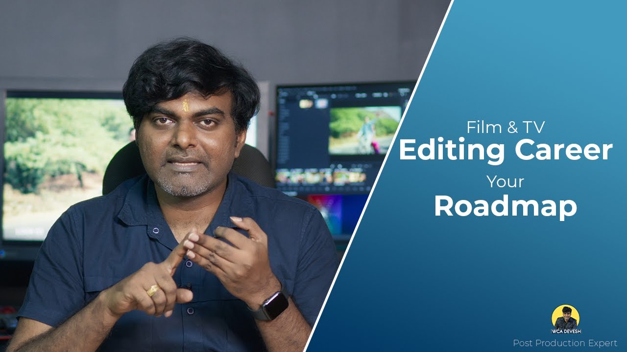 Film & TV Editing Career – Your Roadmap | Post Production Expert | WCA ...