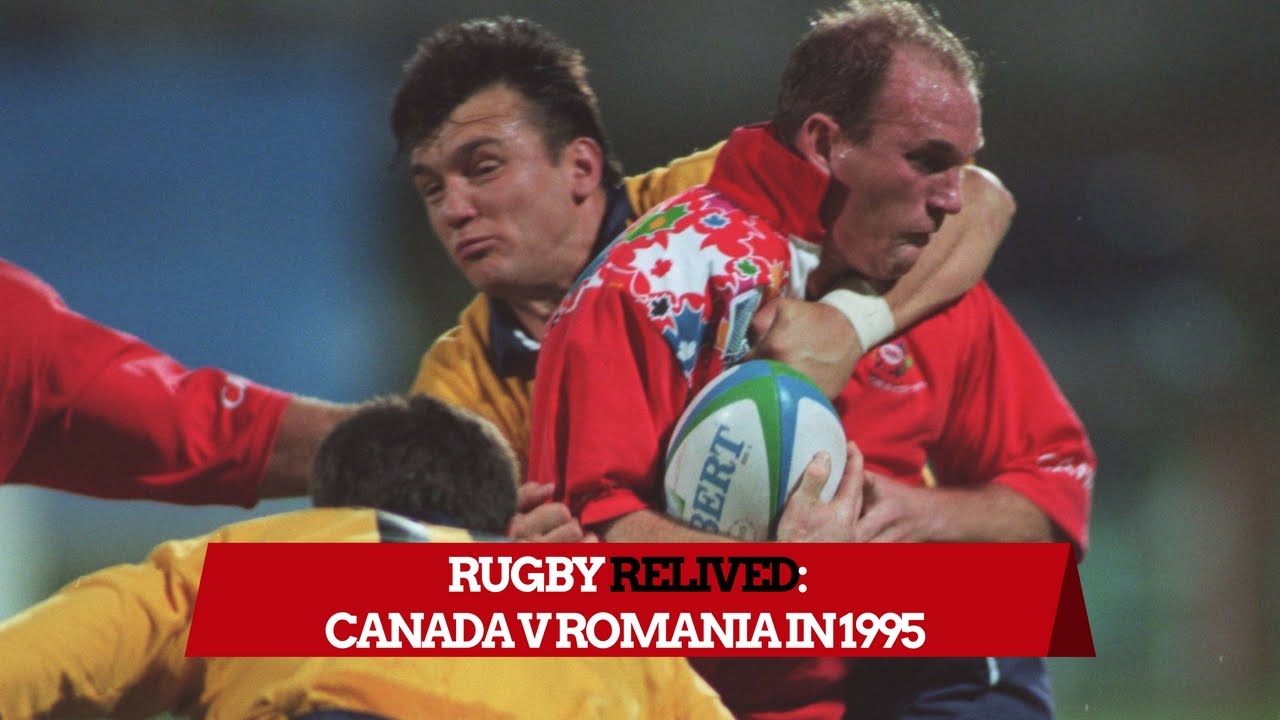 Canada's Brilliant Team Try v Romania in 1995 | Rugby RE:Lived - YouTube
