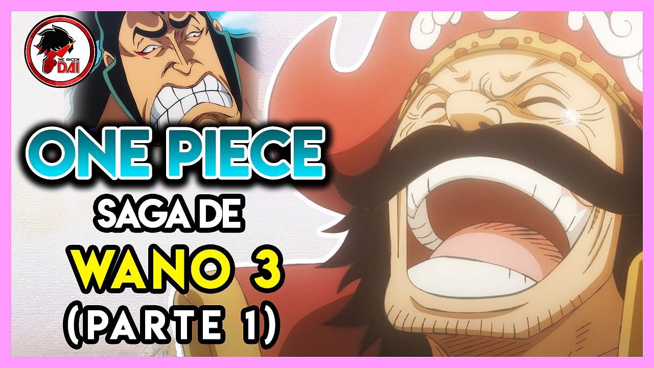 One Piece: Hablemos de la SAGA de WANO 【Acto 3】 (Parte 1) - YouTube
