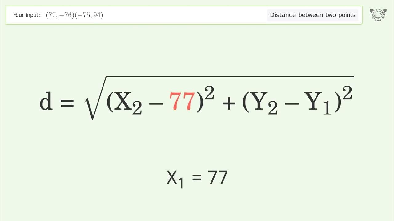 Find the distance between two points p1 (77,-76) and p2 (-75,94): Step ...
