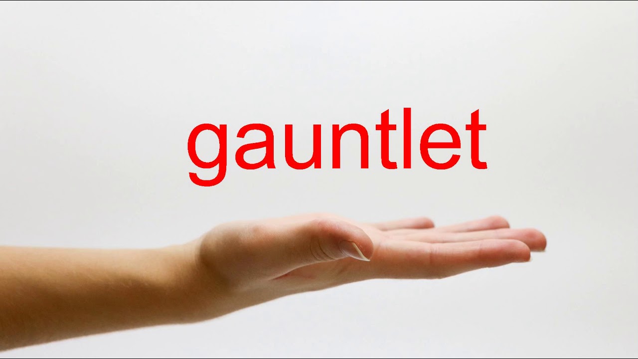 How to Pronounce gauntlet - American English - YouTube