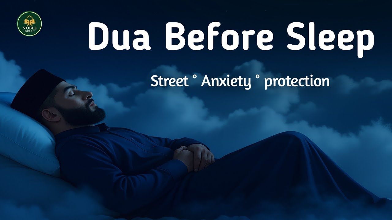 Dua Before Sleeping | The Ultimate Dua for a Peaceful Night's Sleep ...