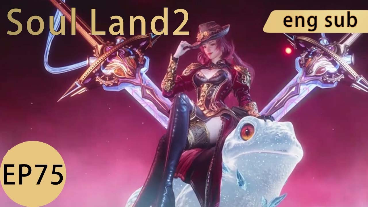 [Eng Sub] Soul Land2 EP75 Part3 - YouTube