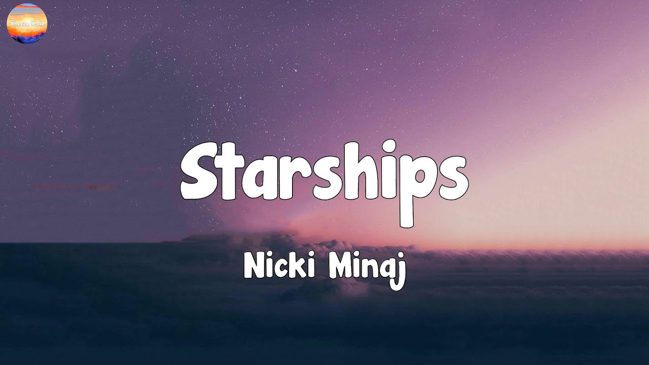 Nicki Minaj - Starships (Lyrics) - YouTube