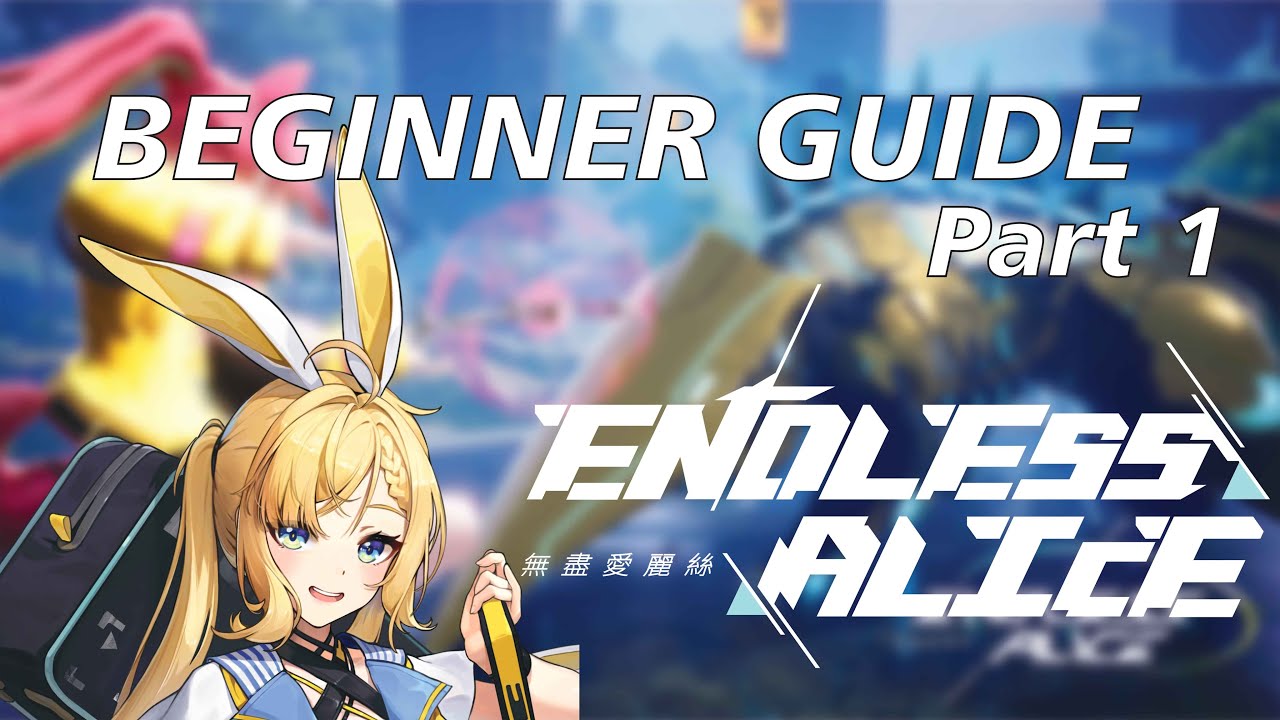 Endless Alice - The Guide for beginners part 1 - YouTube