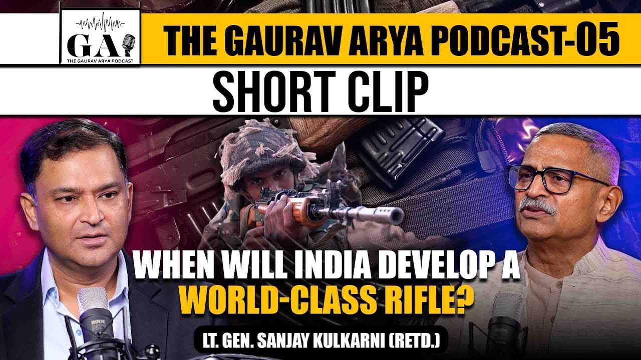 'Metallurgy Is Very Important': Lt Gen Sanjay Kulkarni On Indigenous Rifle | The Gaurav Arya ...