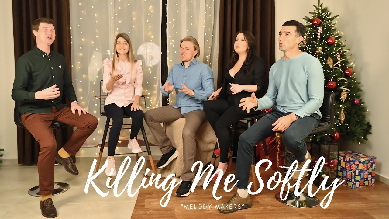 The Power of Music - Acapella Magic: "Killing Me Softly" | Festive ...