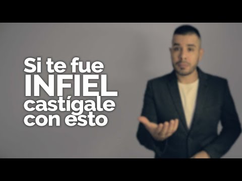SI TU PAREJA SE BURLÓ Y TE FUE INFIEL, CASTÍGALE CON ESTO