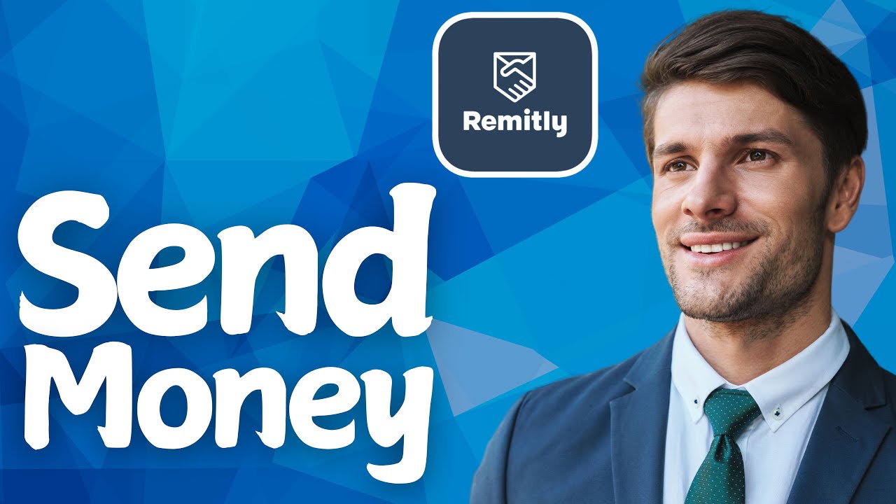 How To Send Money On Remitly In 2025 (Beginners Guide) - YouTube