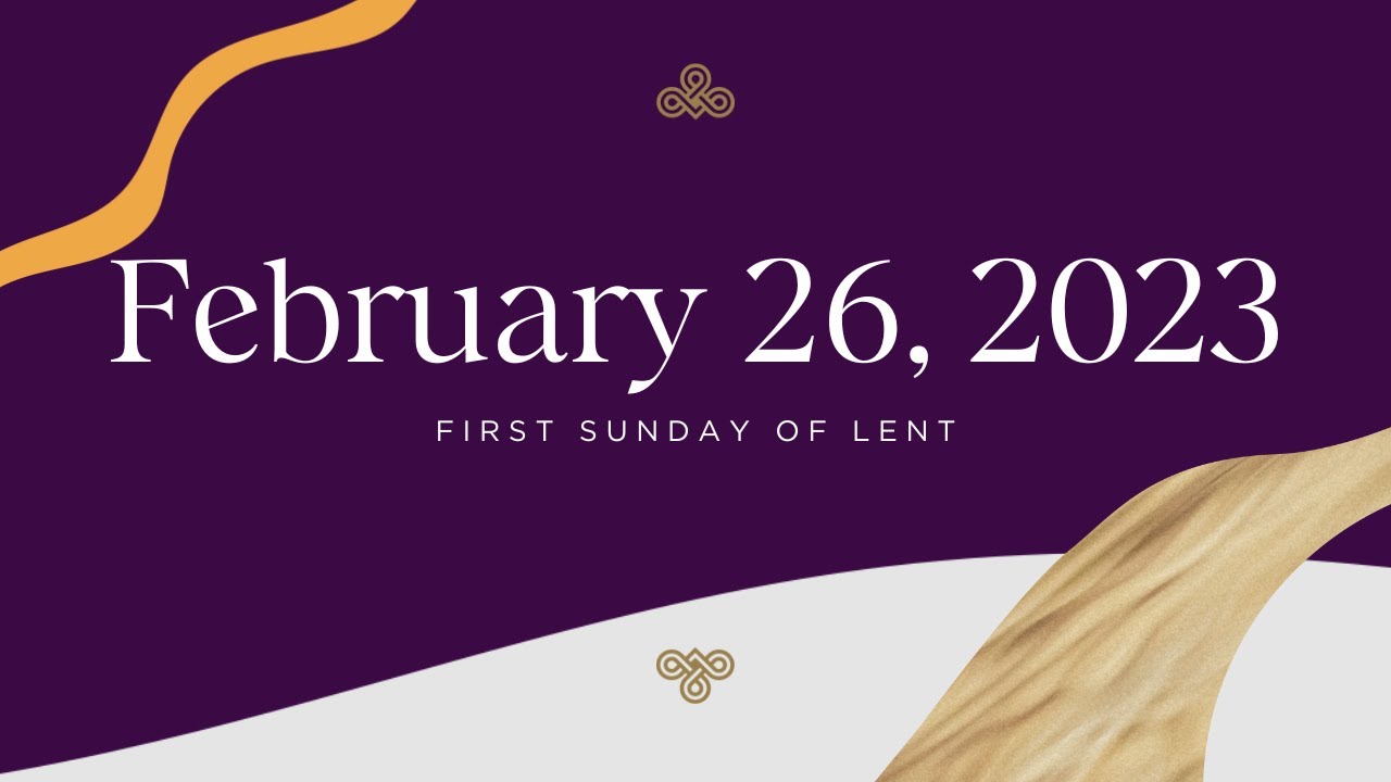 First Sunday of Lent (2023) - YouTube