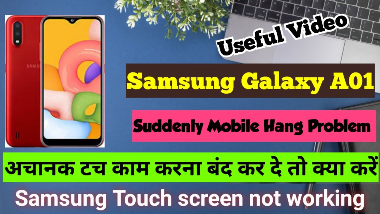 Samsung Galaxy A01 Touch screen not working Suddenly Mobile Hang Problem - YouTube