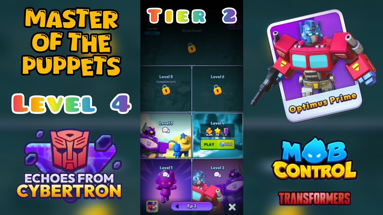 [Level-4 Tier-2] Echoes from Cybertron Episode-2 | Master of the Puppets | Mob Control gameplay ...