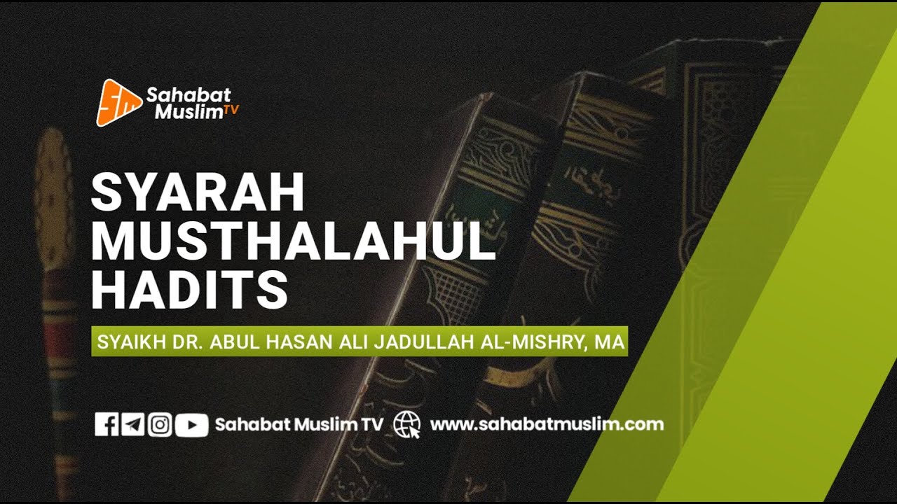[LIVE] SYARAH MUSTHALAHUL HADITS - Syaikh Dr. Abul Hasan Ali bin ...