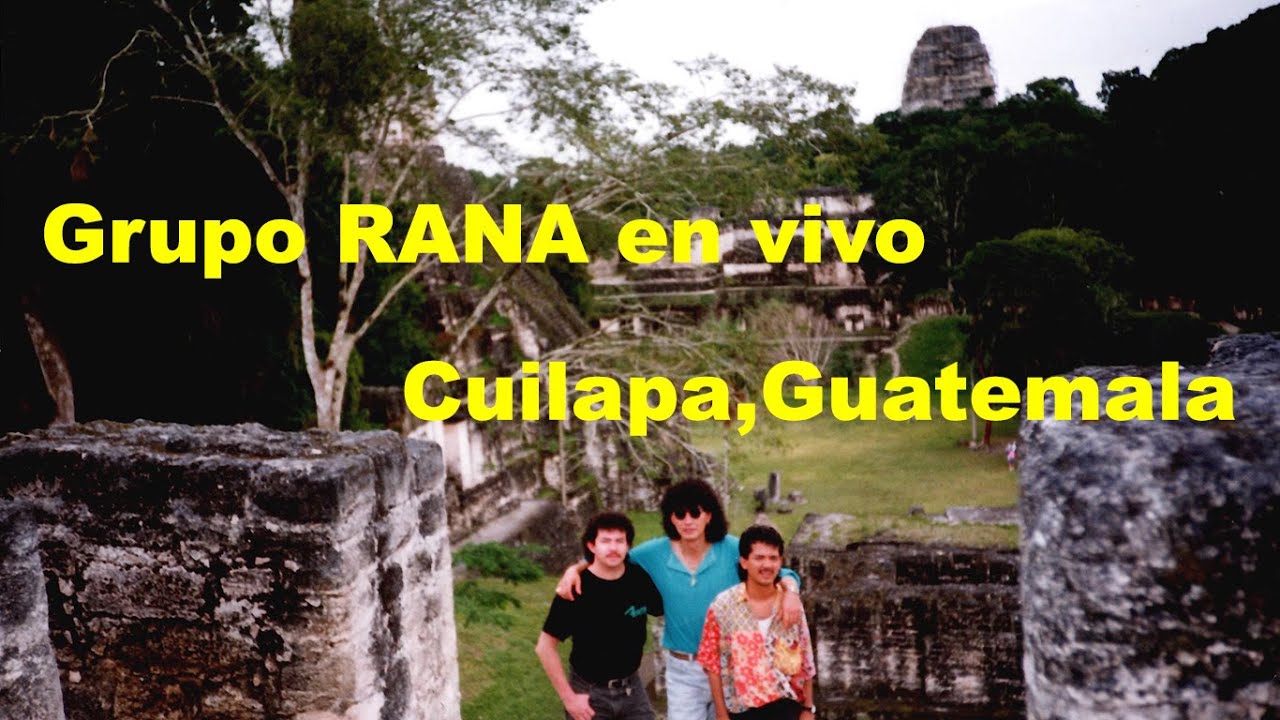 Grupo RANA en vivo, Cuilapa 1991 (AUDIO SOLAMENTE)NO ES VIDEO. - YouTube