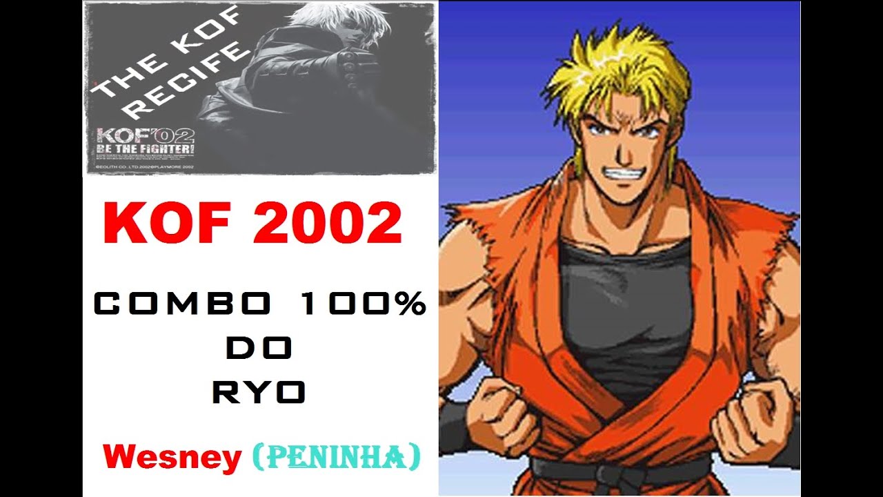 Combo 100% do Ryo na KOF 2002 Passo a Passo - YouTube
