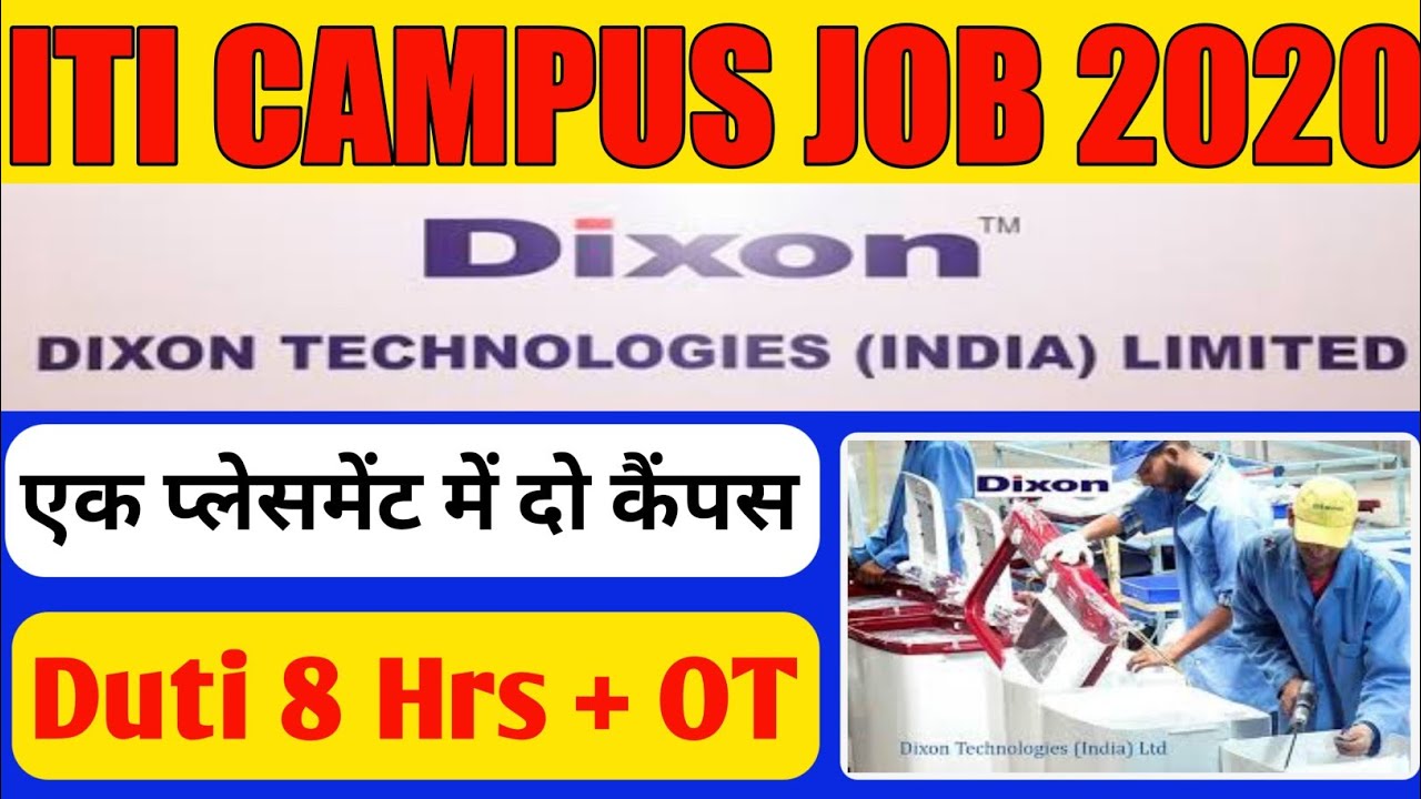 ITI Campus Job 2020 | Dixon Technology Pvt Ltd Noida | ITI Campus ...