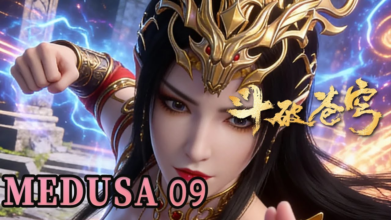 👸ENG SUB【4k】Medusa 09：How Epic Is the Queen’s Slap? Straight Fire ...