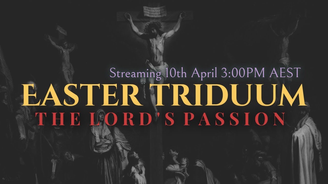 The Lord's Passion - Easter Triduum, 2020 - YouTube