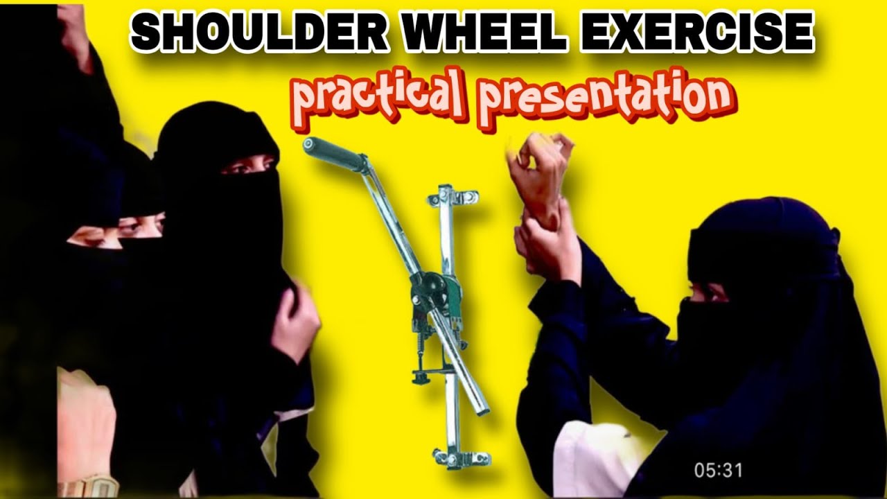 Shoulder Wheel Exercise presentation (practical-AGUMC,Akkalkuwa) - YouTube