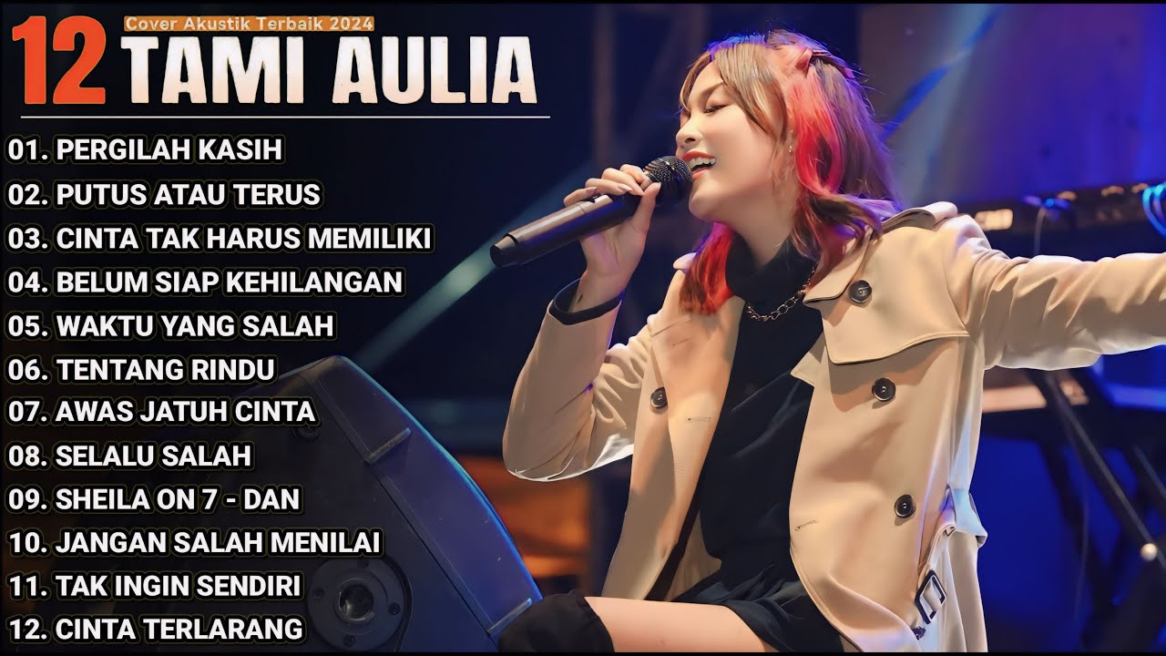 Tami Aulia Full Album - Pergilah Kasih | Lagu Cover Viral Tiktok 2024 - YouTube Music