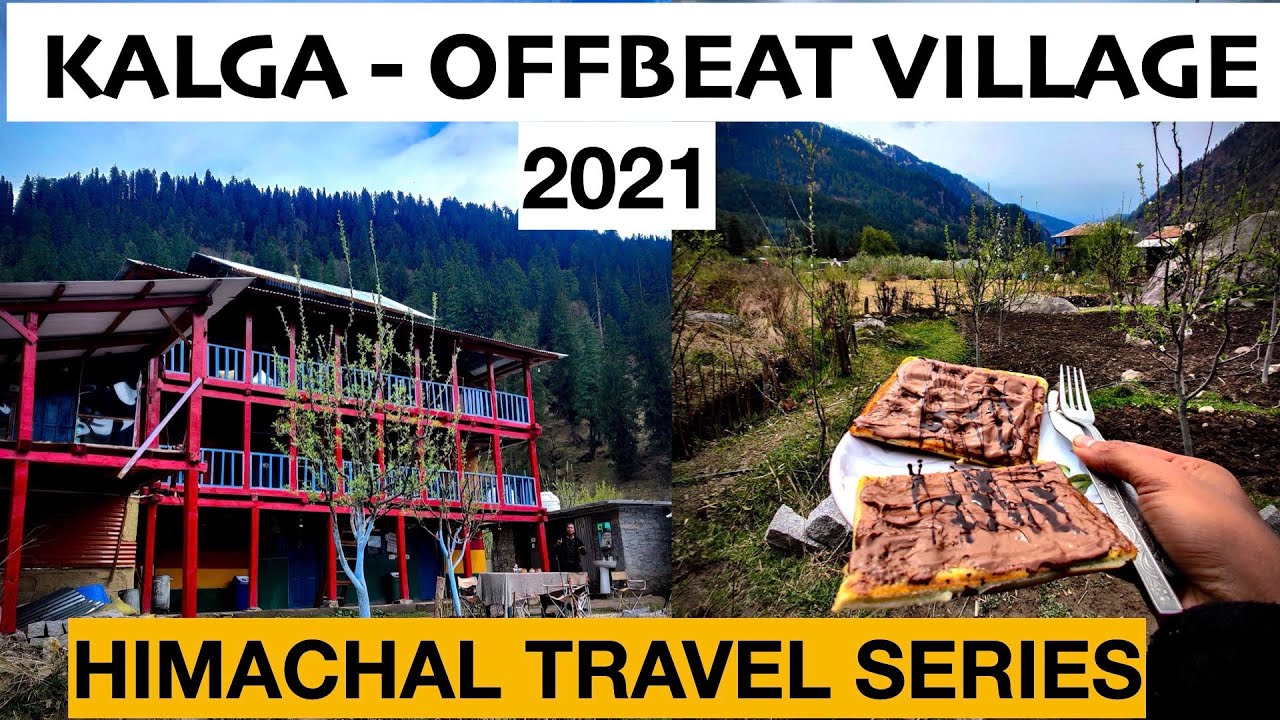 Kalga Himachal Pradesh 2021 - OFFBEAT | VILLAGE HILL TOP STAY | Kasol ...