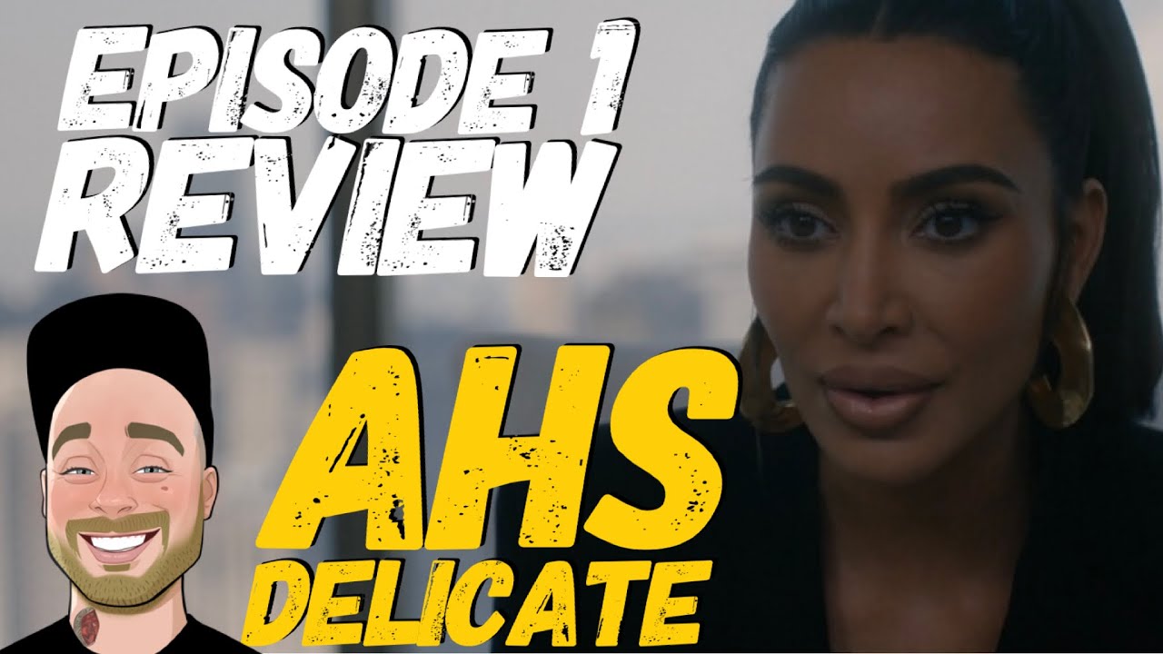 AHS Delicate Episode 1 Review | Kim Kardashian Acting? - YouTube