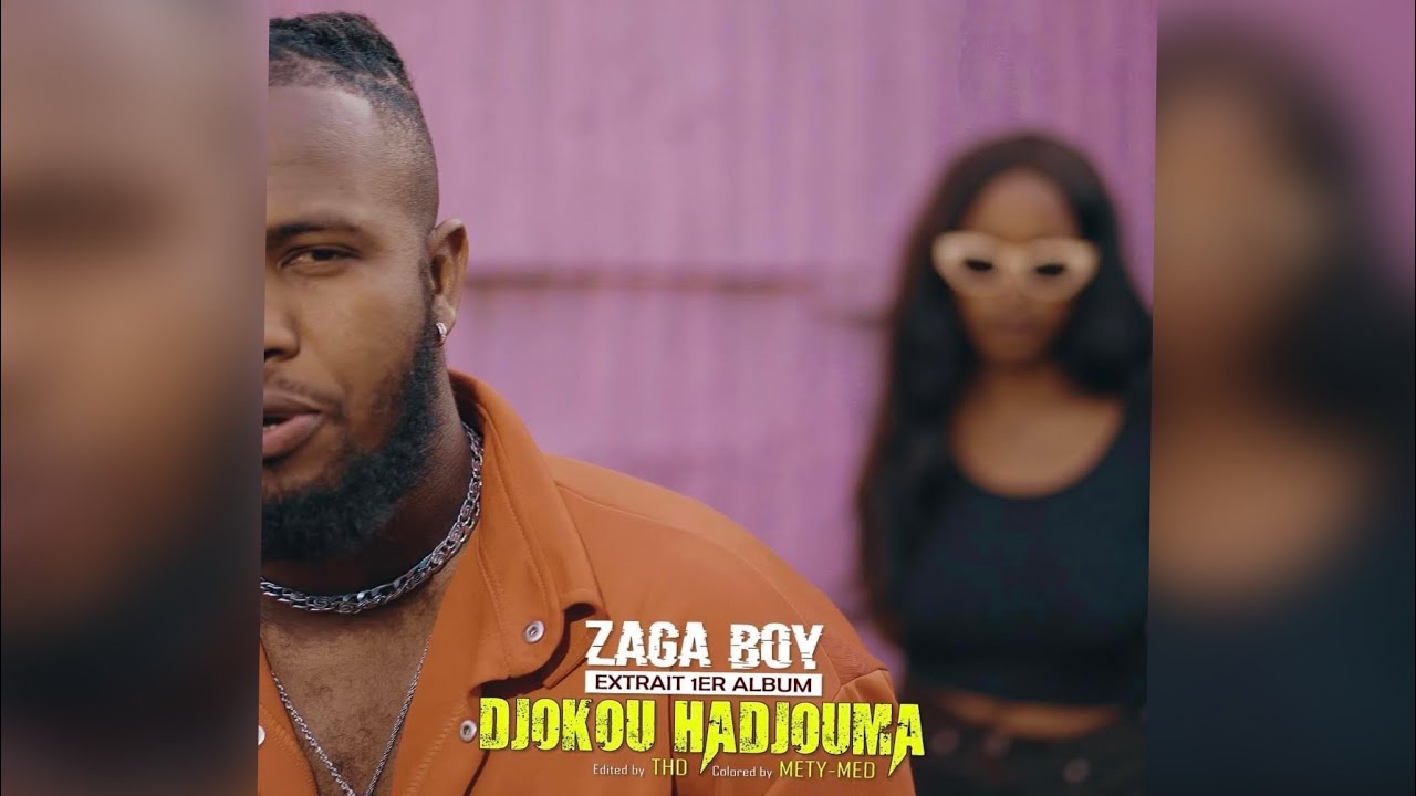 ZAGA BOY ANNONCE -DJOKOU HADJUMA (Clip Vidéo 2023) - YouTube
