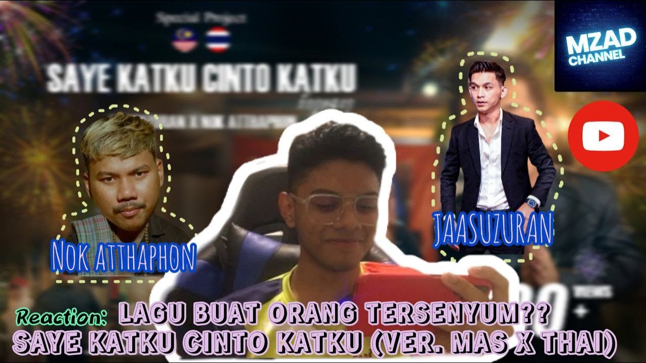 REACTION: SAYE KATKU CINTO KATKU - LAGU BUAT ORANG TERSENYUM?? - YouTube